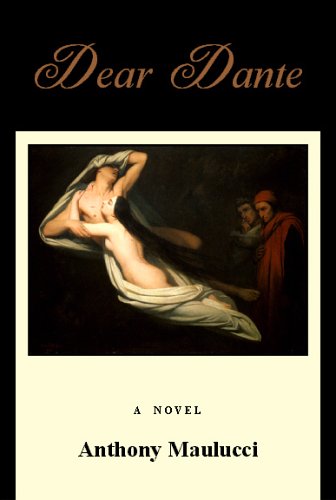 Anthony Maulucci, Dear Dante (2006) | Dante Today