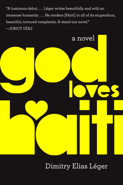 Dimitry Elias Léger, God Loves Haiti (2015) | Dante Today